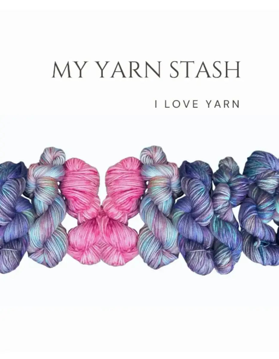 My Yarn Stash Journal - Organize Your Collection – Yarn Nerds